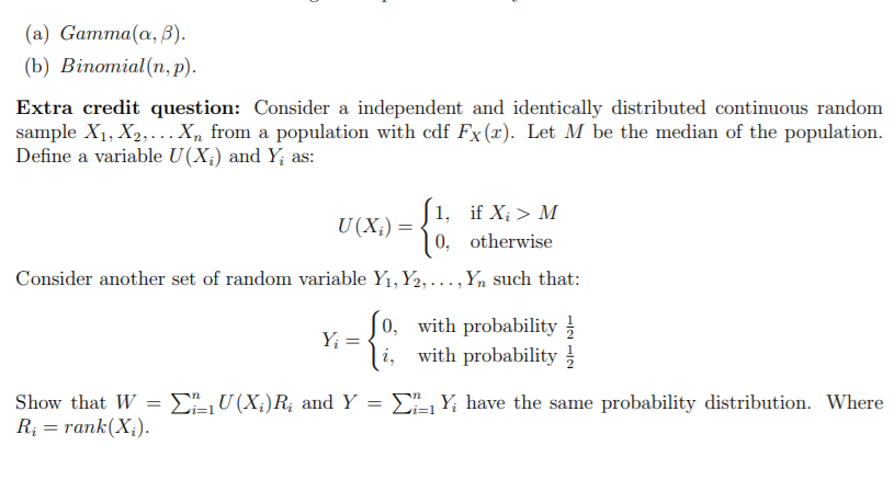 Solved (a) Gamma(a,b). (b) Binomial(n,p). Extra credit | Chegg.com