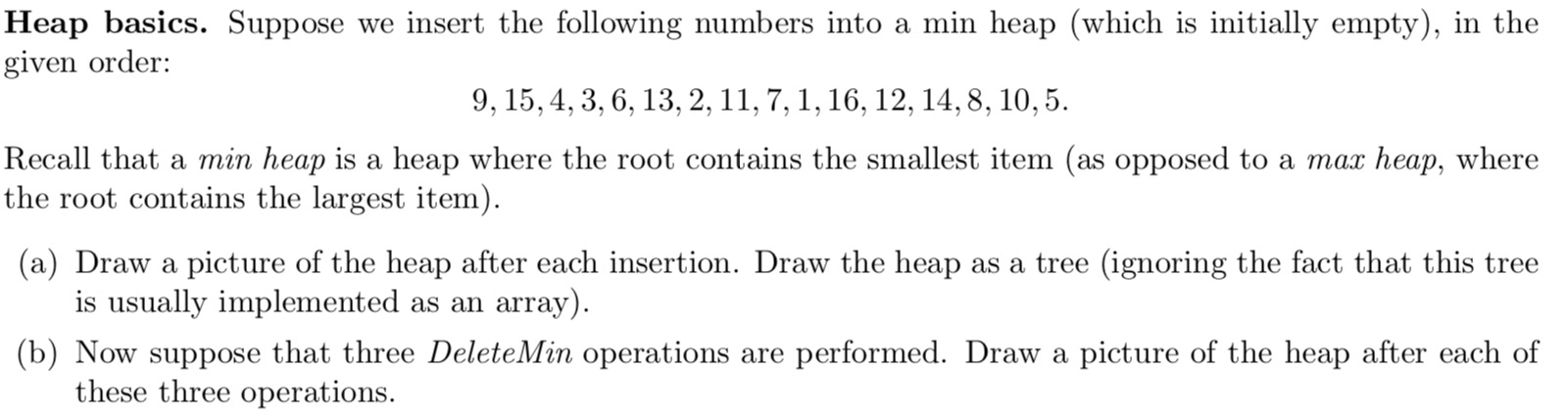 Solved Heap basics. Suppose we insert the following numbers | Chegg.com