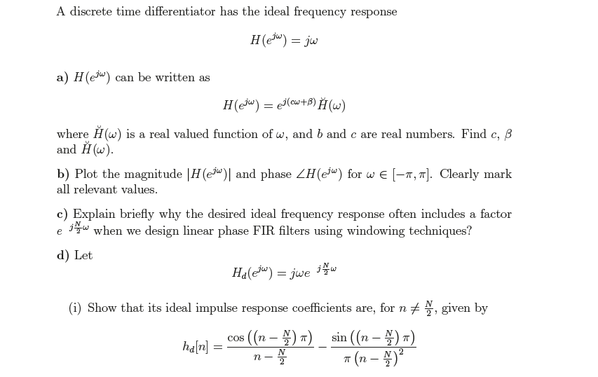 Solved A discrete time differentiator has the ideal | Chegg.com