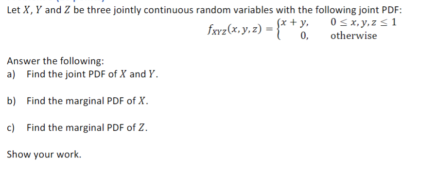 Solved Let X,Y and Z be three jointly continuous random | Chegg.com
