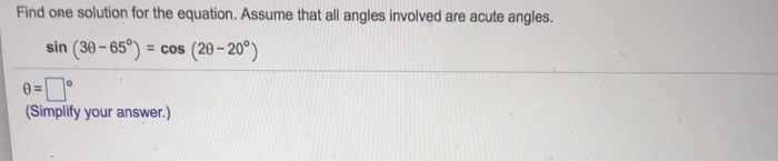 Solved Find one solution for the equation. Assume that all | Chegg.com