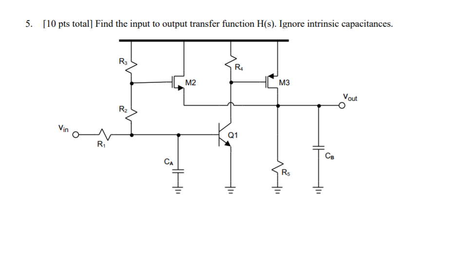 Solved 5. [10 pts total] Find the input to output transfer | Chegg.com