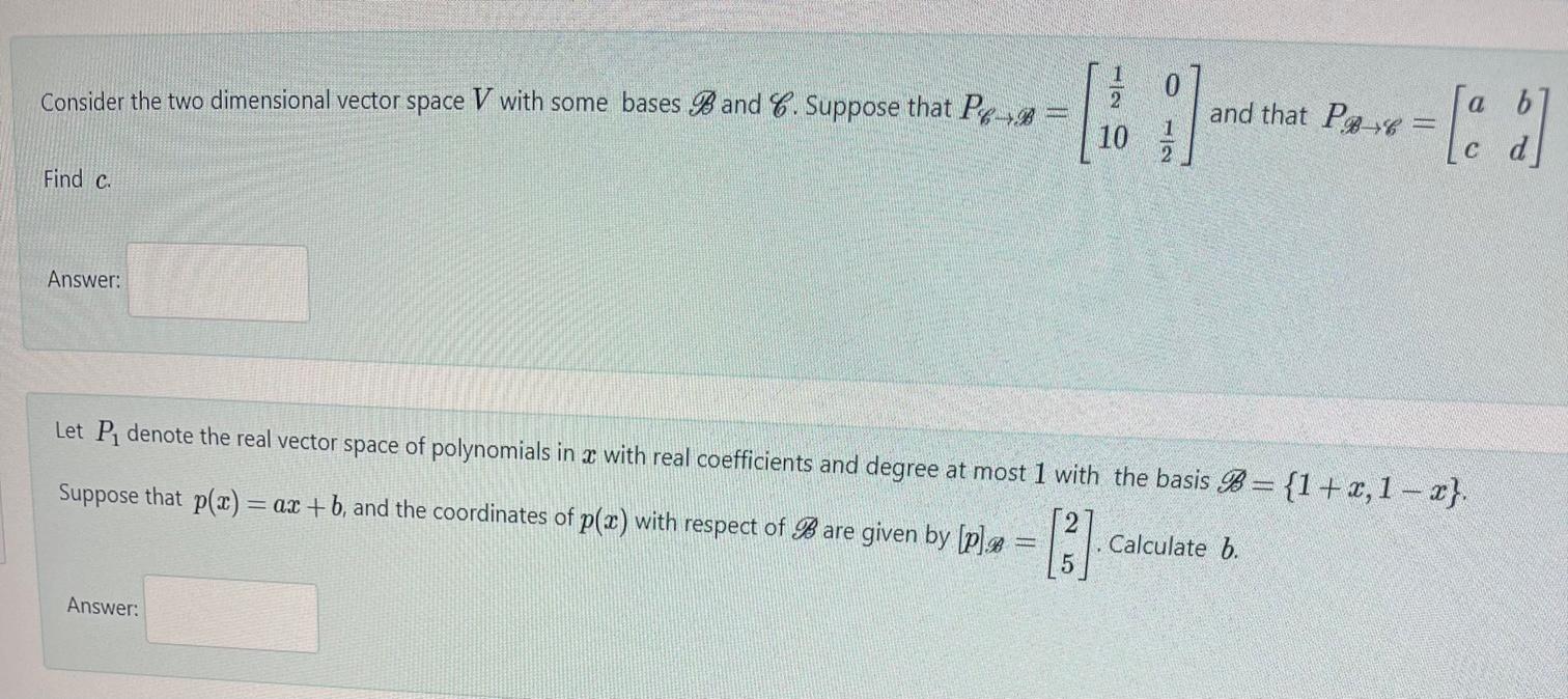 Solved Consider the two dimensional vector space V with some | Chegg.com