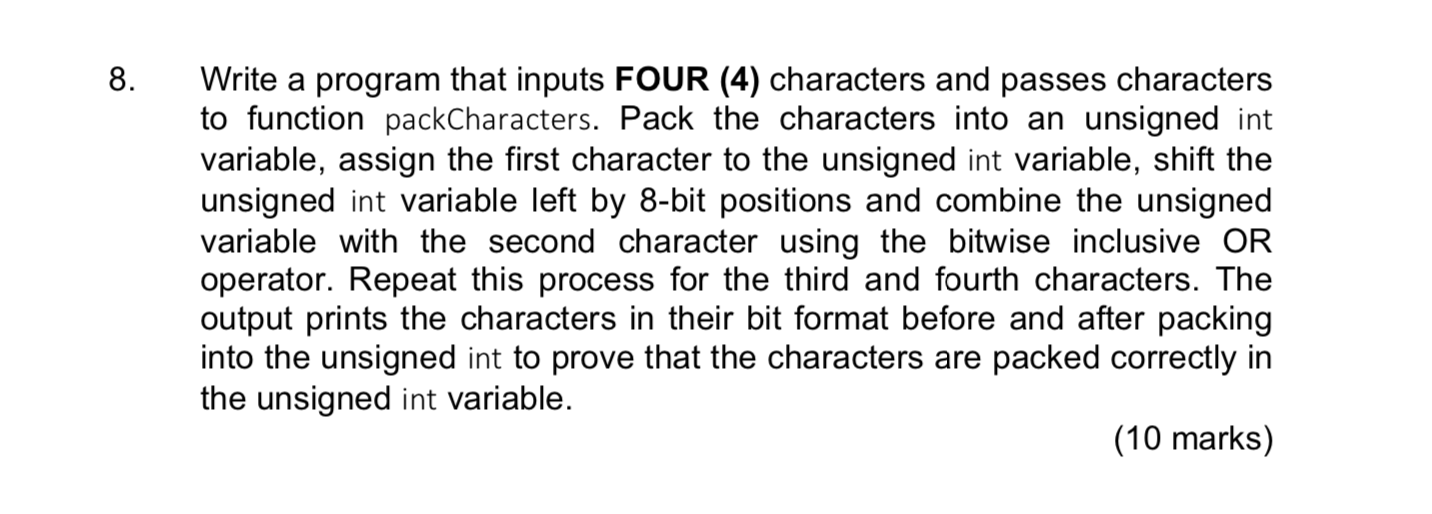 Solved 8. Write a program that inputs FOUR (4) characters | Chegg.com
