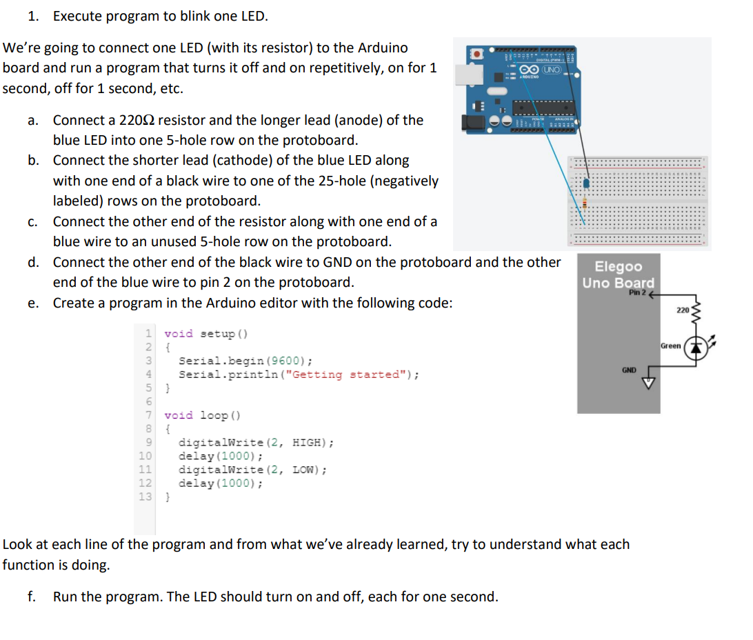 Solved We're going to connect one LED (with its resistor) to | Chegg.com