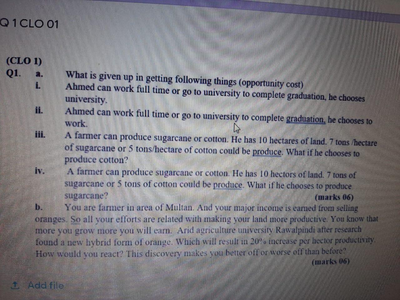 Solved Q 1 CLO 01 (CL0 1) Q1. What is given up in getting | Chegg.com