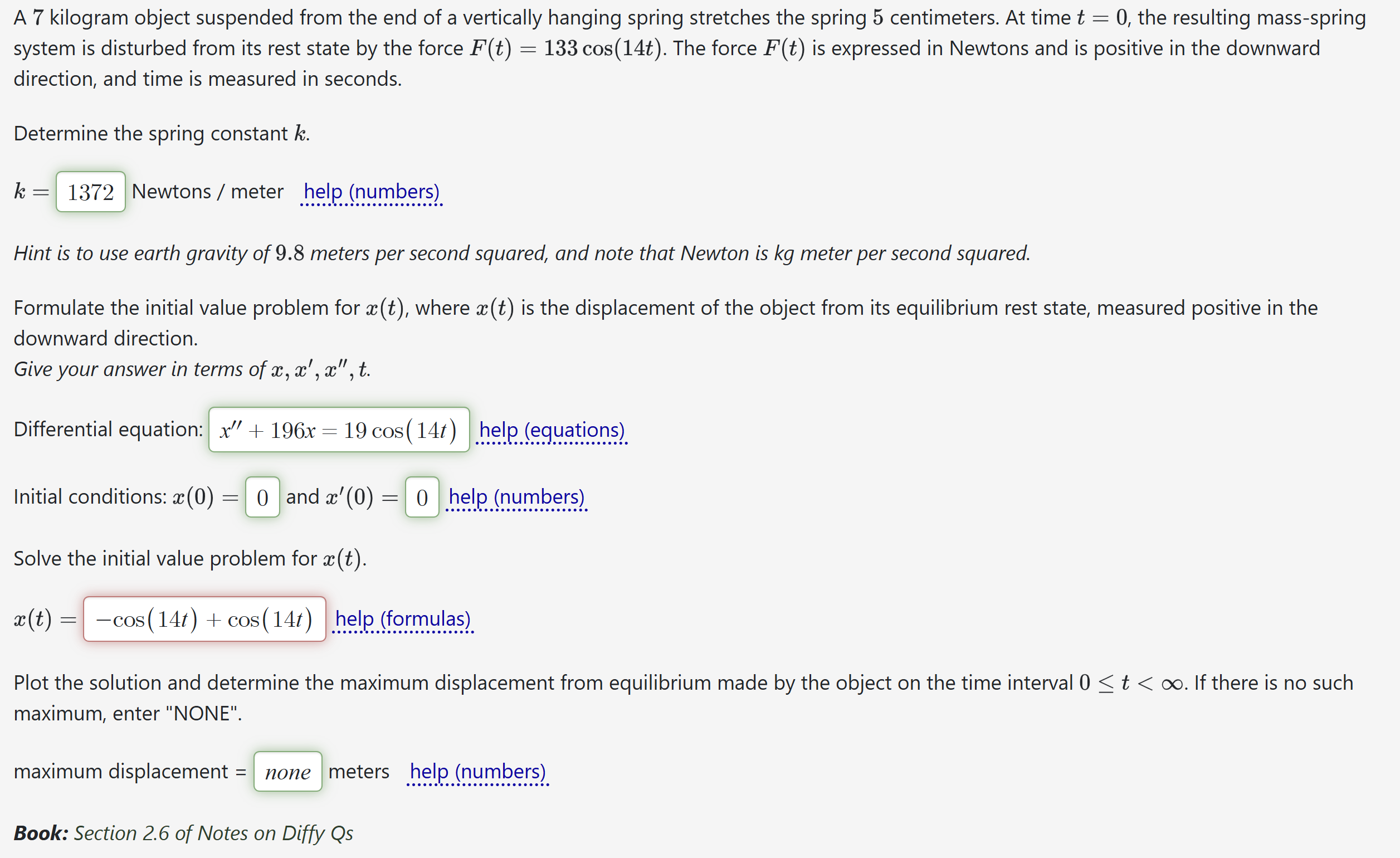 Solved A 7 ﻿kilogram object suspended from the end of ﻿a | Chegg.com