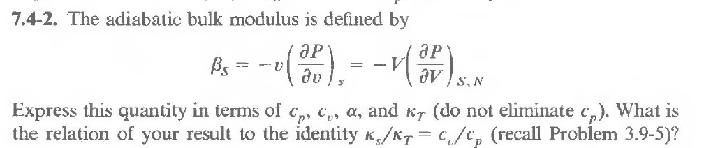 Solved 7.4-2. The adiabatic bulk modulus is defined by ӘР ap | Chegg.com