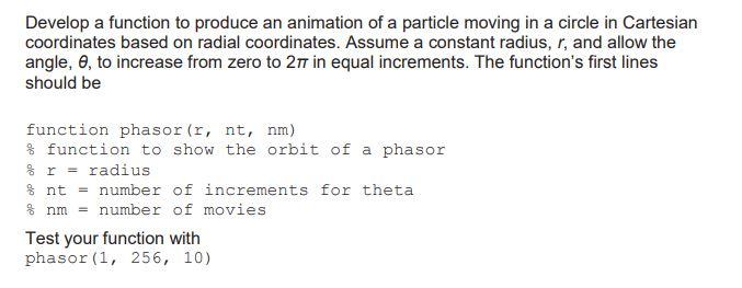 Solved Develop a function to produce an animation of a | Chegg.com