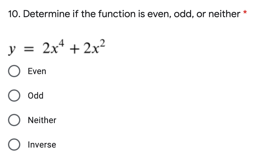 Solved 10. Determine if the function is even, odd, or | Chegg.com