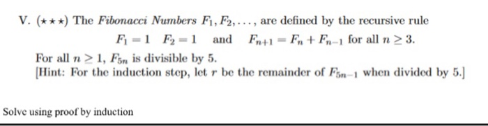 Solved V. ()The Fibonacci Numbers Fi, F2,., are defined by | Chegg.com