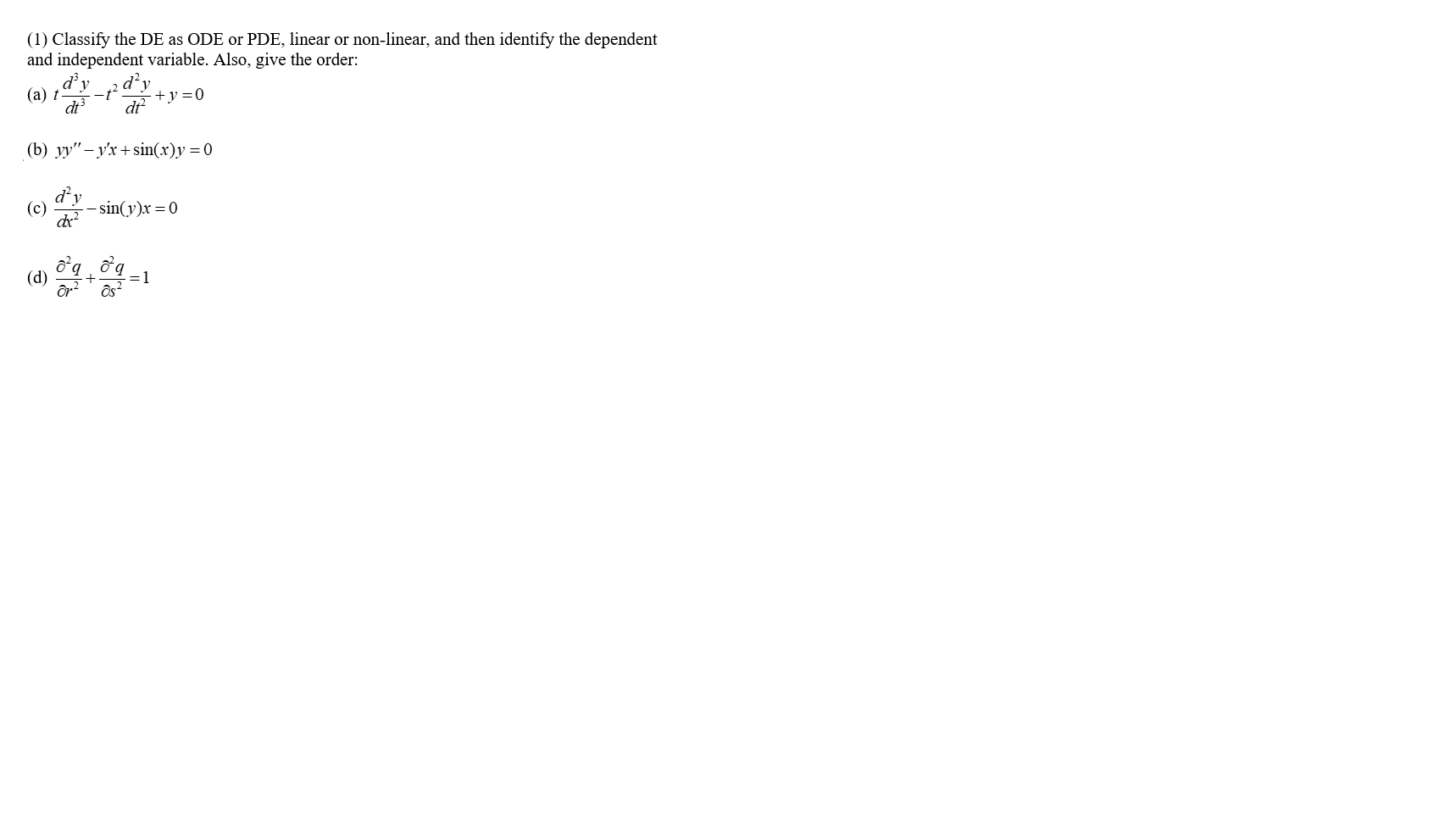 Solved Classify the DE as ODE or PDE, linear or non-linear, | Chegg.com