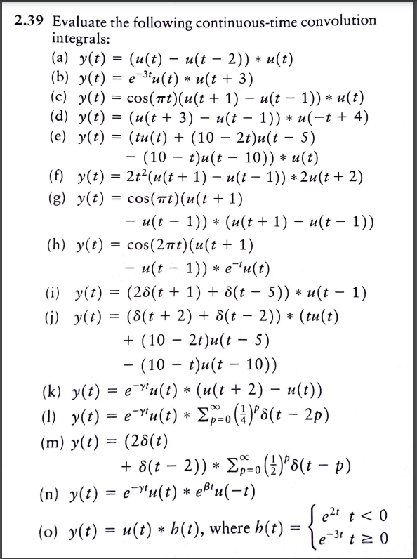 Solved 39 Evaluate the following continuous-time convolution | Chegg.com