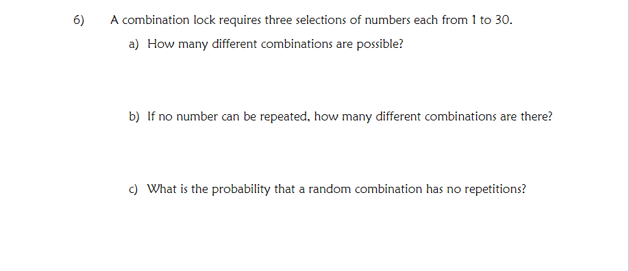 Solved 6) A combination lock requires three selections of | Chegg.com