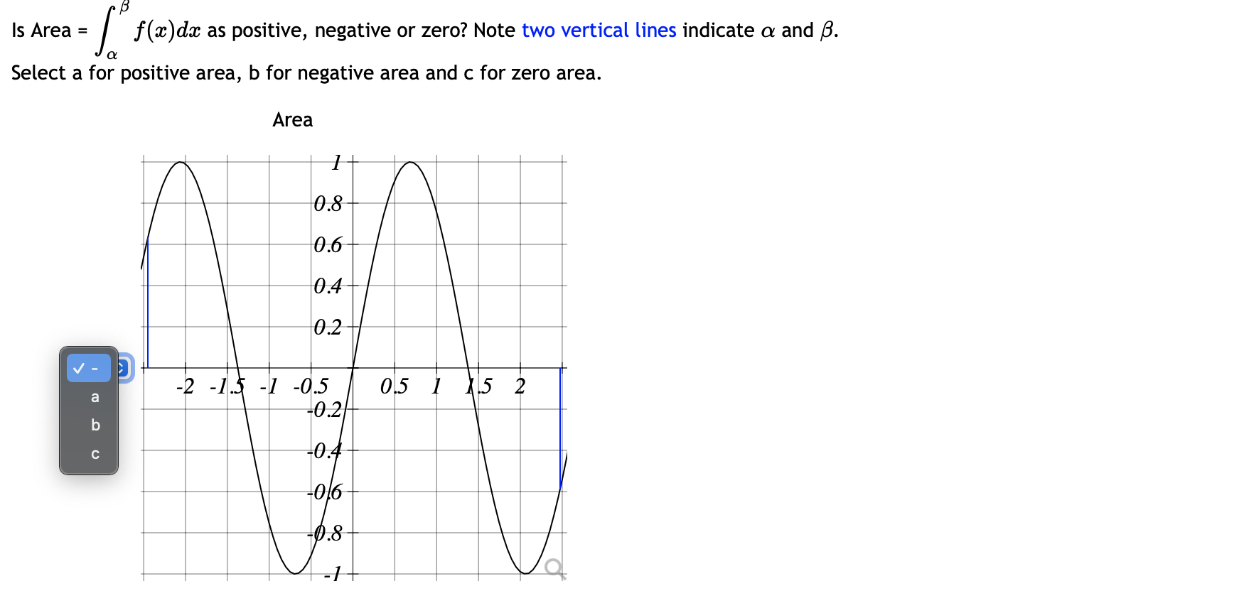 Solved Is Area = -S" f(a)dx as positive, negative or zero? | Chegg.com