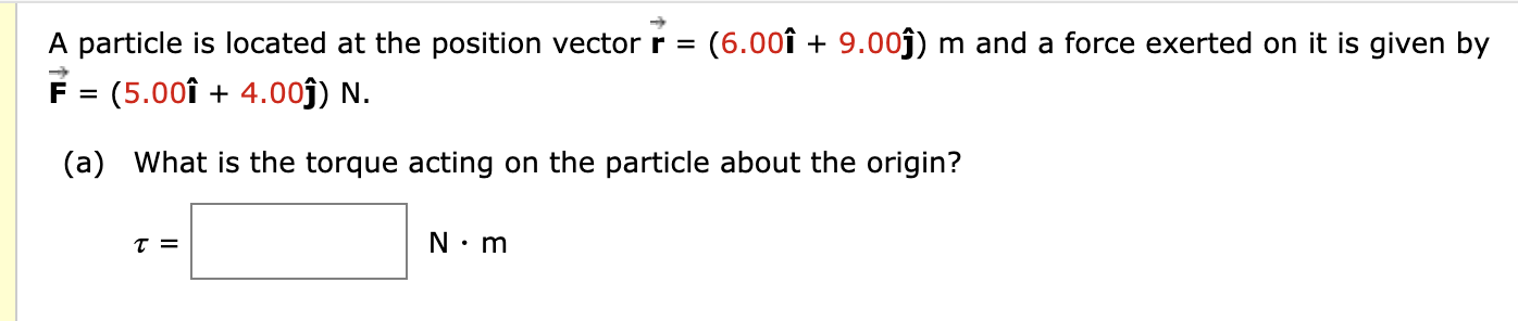 Solved A particle is located at the position vector | Chegg.com