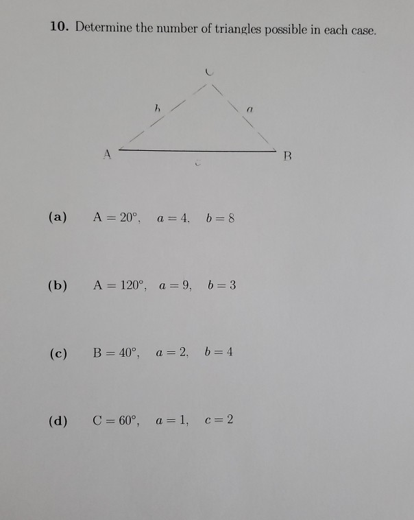 Solved 10. Determine the number of triangles possible in | Chegg.com