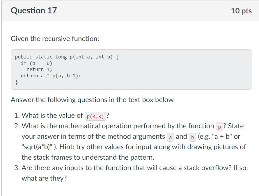 Solved Question 17 10 Pts Given The Recursive Function Chegg