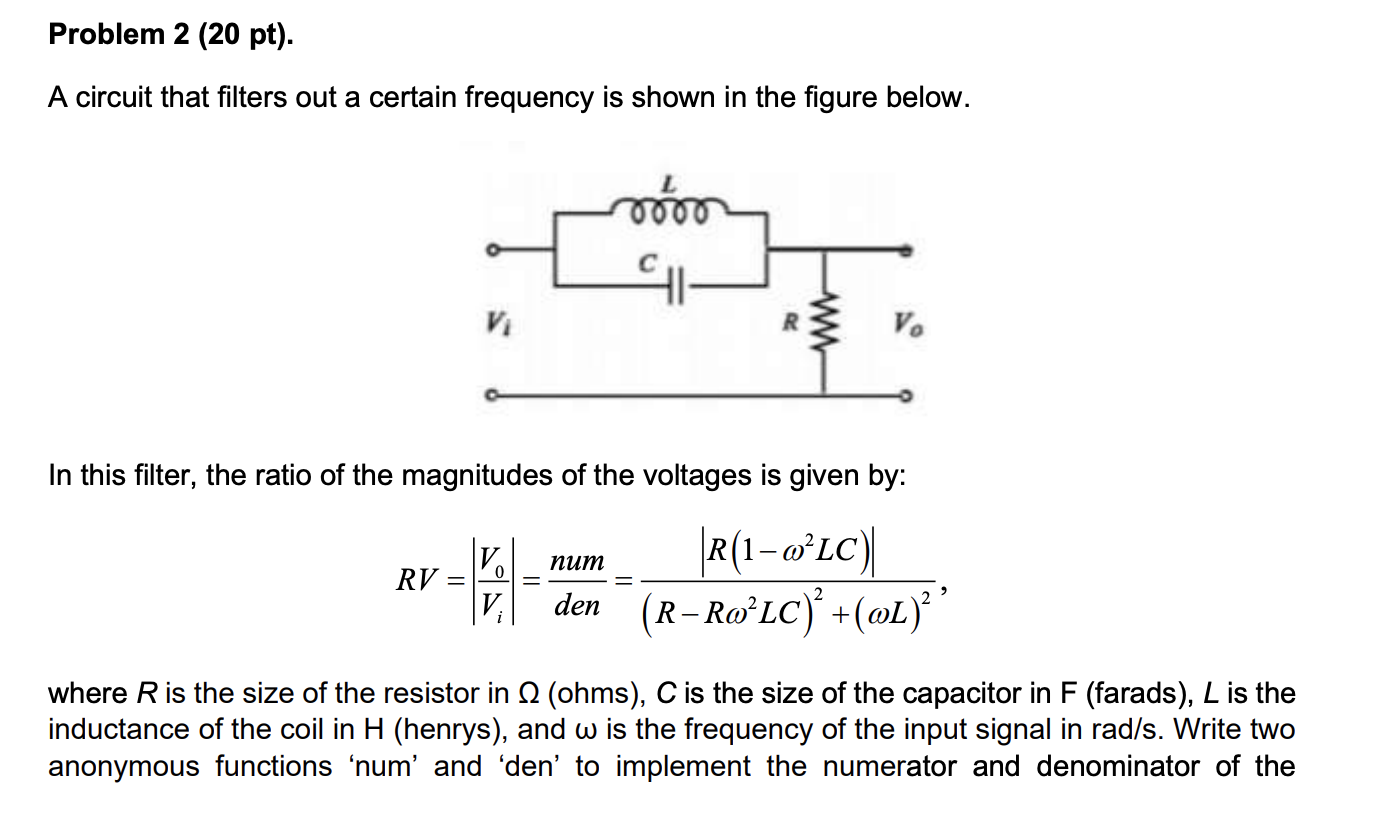 Solved Problem 2 (20 pt). A circuit that filters out a | Chegg.com