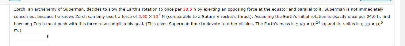 Solved Zorch, an archenemy of Superman, decides to slow the | Chegg.com