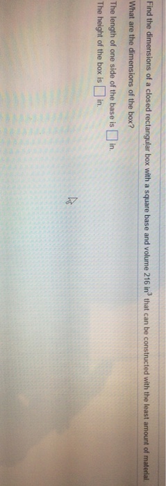 Find the dimensions of a closed rectangular box with | Chegg.com