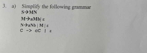 Solved 3. a) Simplify the following grammar | Chegg.com