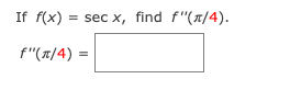 Solved f(x)=secx | Chegg.com