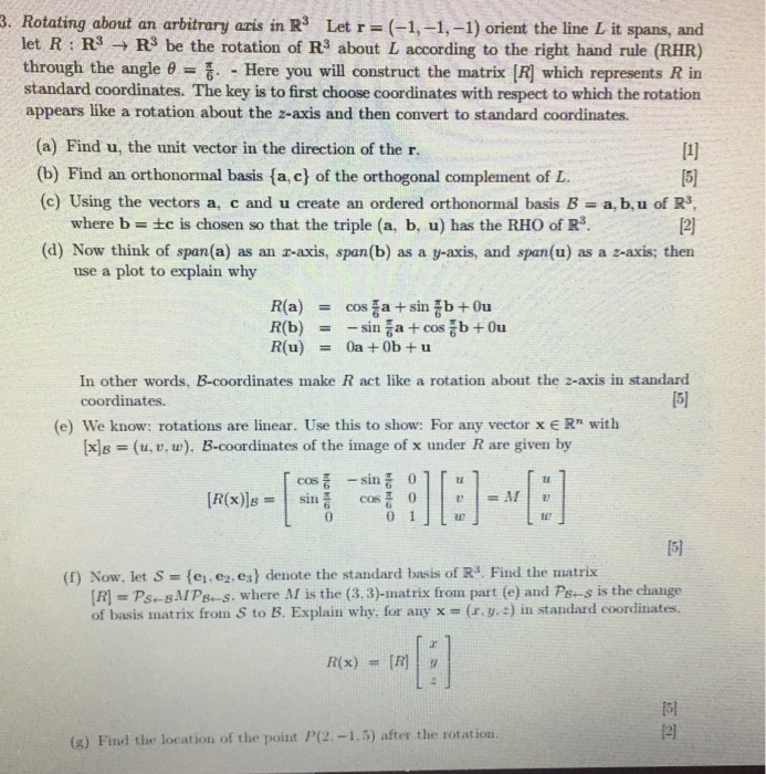 Solved Rotating about an arbitrary axis in R^3 Let r = (-1, | Chegg.com