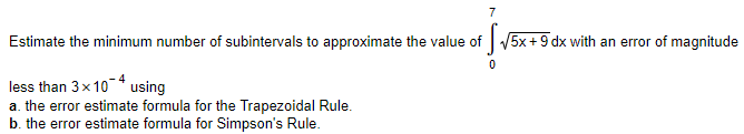 Solved Estimate the minimum number of subintervals to | Chegg.com