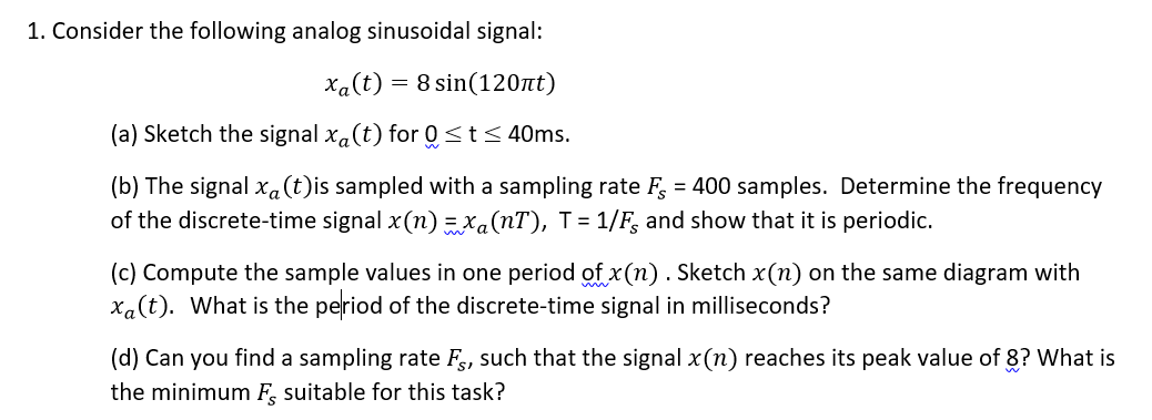 1. Consider the following analog sinusoidal signal: | Chegg.com