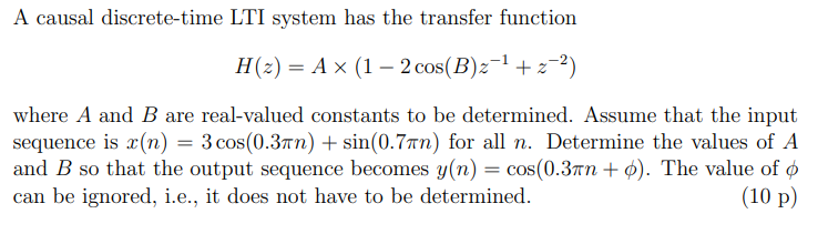 Solved A causal discrete-time LTI system has the transfer | Chegg.com