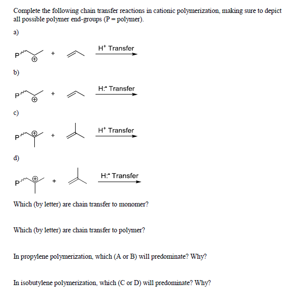 Solved Complete the following chain transfer reactions in | Chegg.com