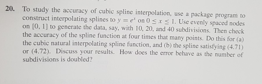20. To study the accuracy of cubic spline | Chegg.com