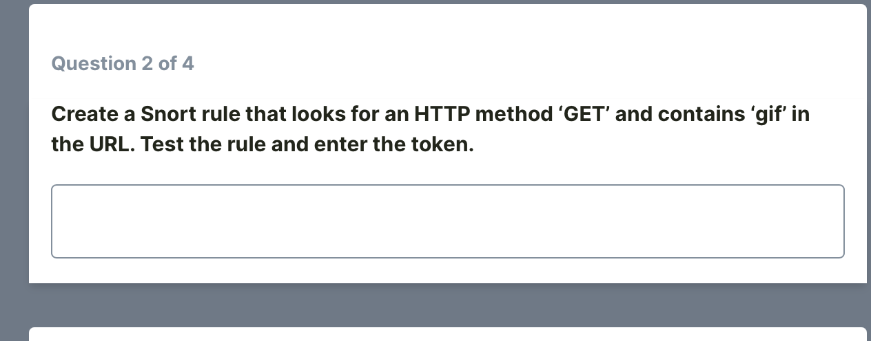 Solved Question 2 of 4 Create a Snort rule that looks for an | Chegg.com
