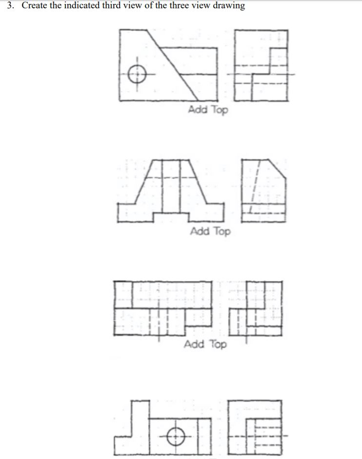Solved 3. Create the indicated third view of the three view | Chegg.com