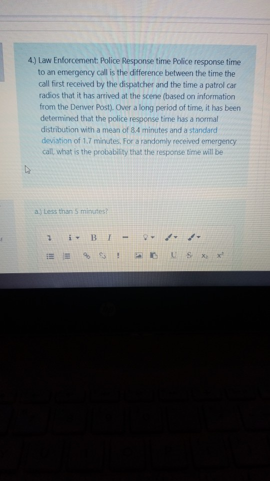 Solved 4.) Law Enforcement: Police Response time Police | Chegg.com