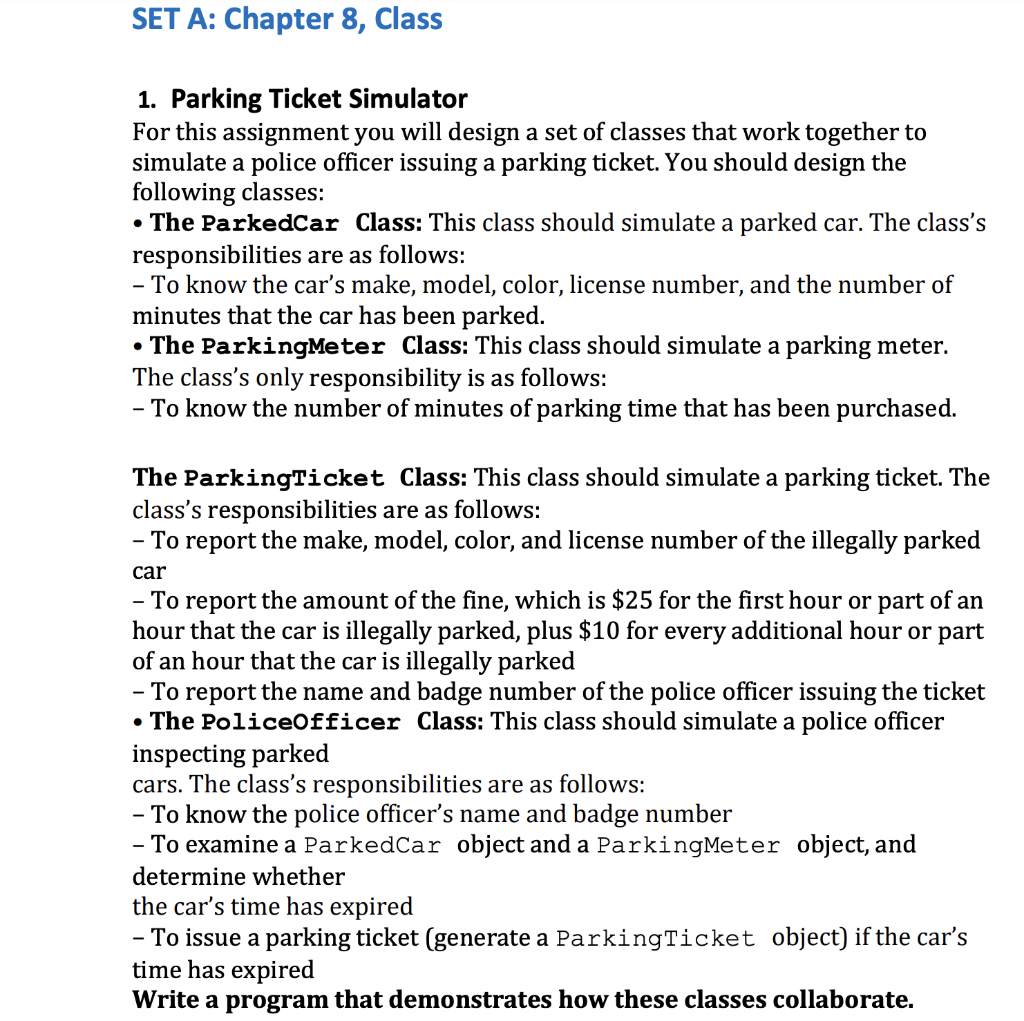 Solved 1. Parking Ticket Simulator For this assignment you | Chegg.com