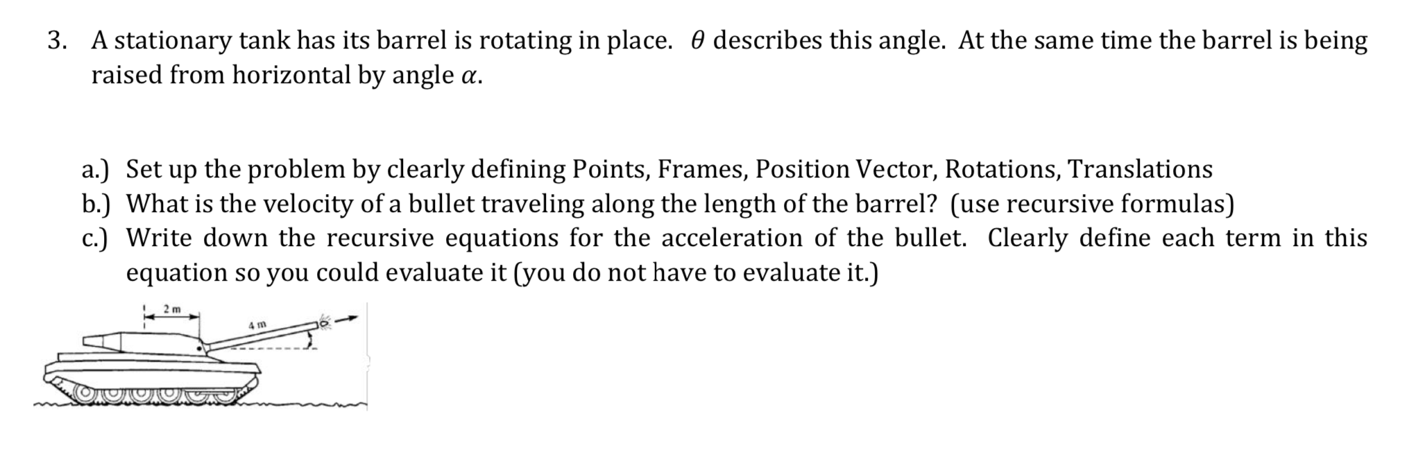 3. A stationary tank has its barrel is rotating in | Chegg.com