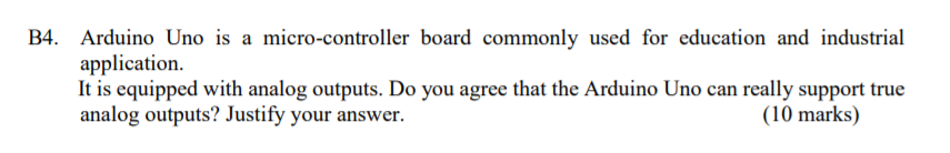 Solved B4. Arduino Uno is a micro-controller board commonly | Chegg.com