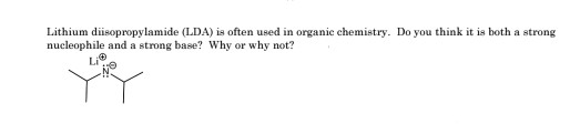 Solved Lithium diisopropylamide (LDA) is often used in | Chegg.com