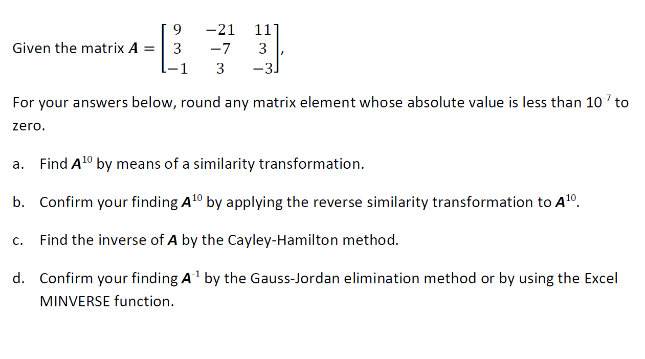 Given the matrix A=⎣⎡93−1−21−73113−3⎦⎤, For your | Chegg.com