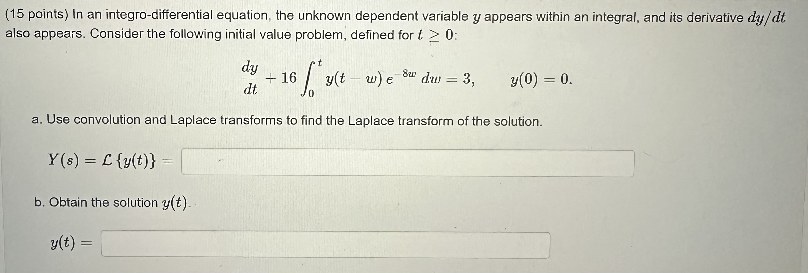 Solved 5 points) In an integro-differential equation, the | Chegg.com