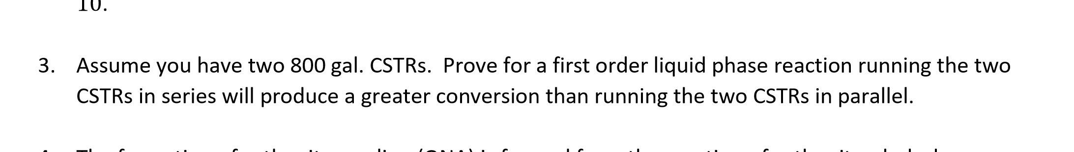 Solved IU. 3. Assume you have two 800 gal. CSTRs. Prove for | Chegg.com