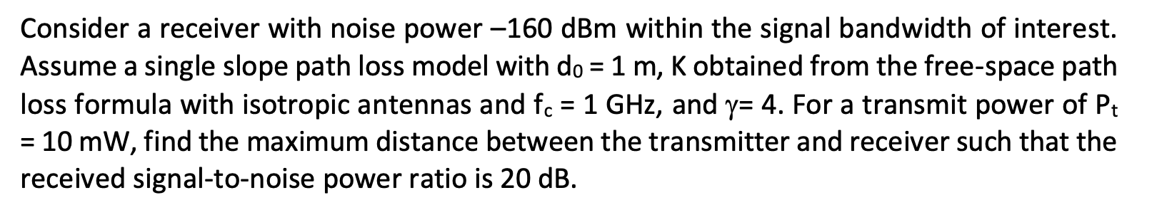 Solved Consider a receiver with noise power –160 dBm within | Chegg.com