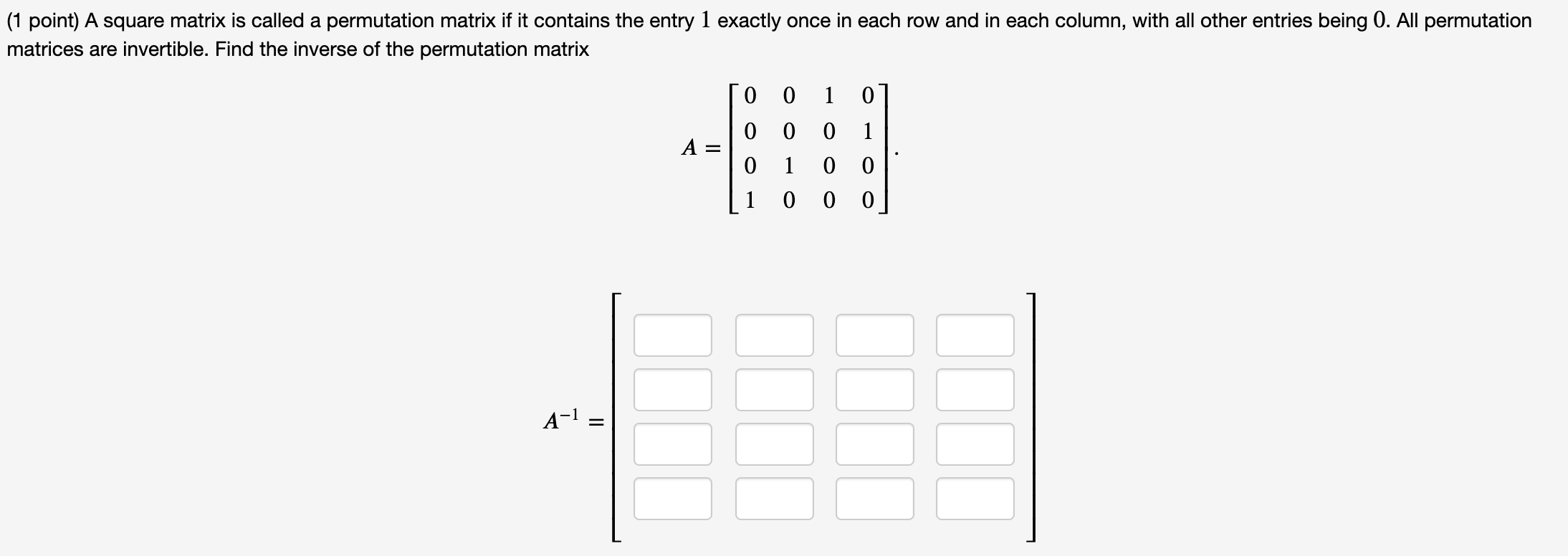 Solved (1 point) A square matrix is called a permutation | Chegg.com