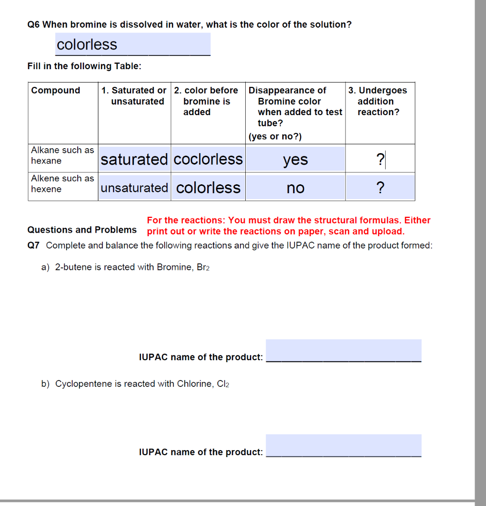 Solved Q6 When bromine is dissolved in water, what is the | Chegg.com