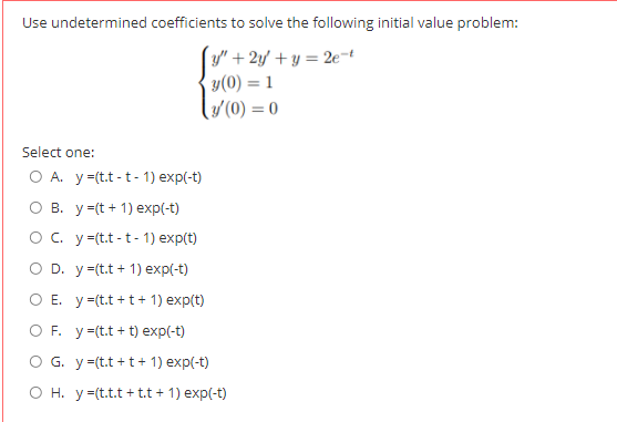 Solved Use undetermined coefficients to solve the following | Chegg.com