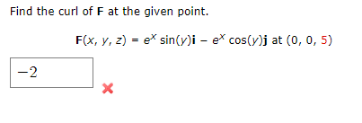 Solved Find the curl of F at the given point.F(x, ﻿y, ﻿z) = | Chegg.com