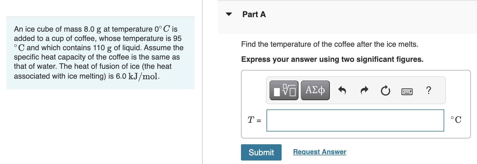 Solved Part AAn ice cube of mass 8.0g ﻿at temperature 0°C | Chegg.com