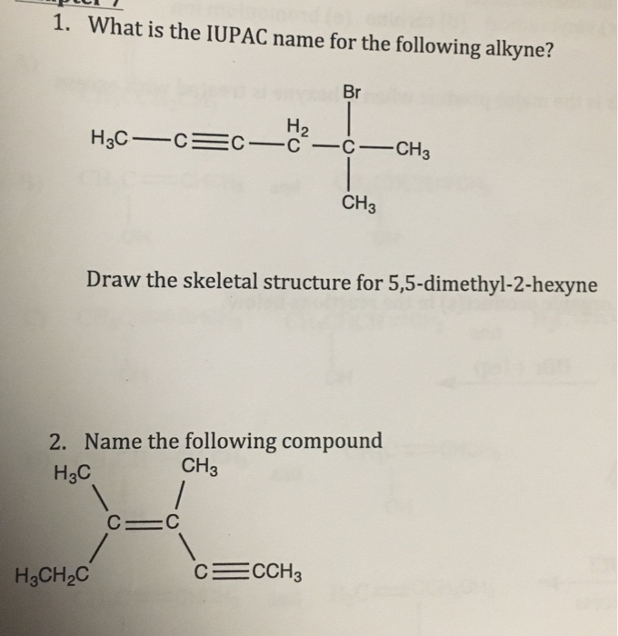 Solved 1. What is the IUPAC name for the following alkyne? | Chegg.com
